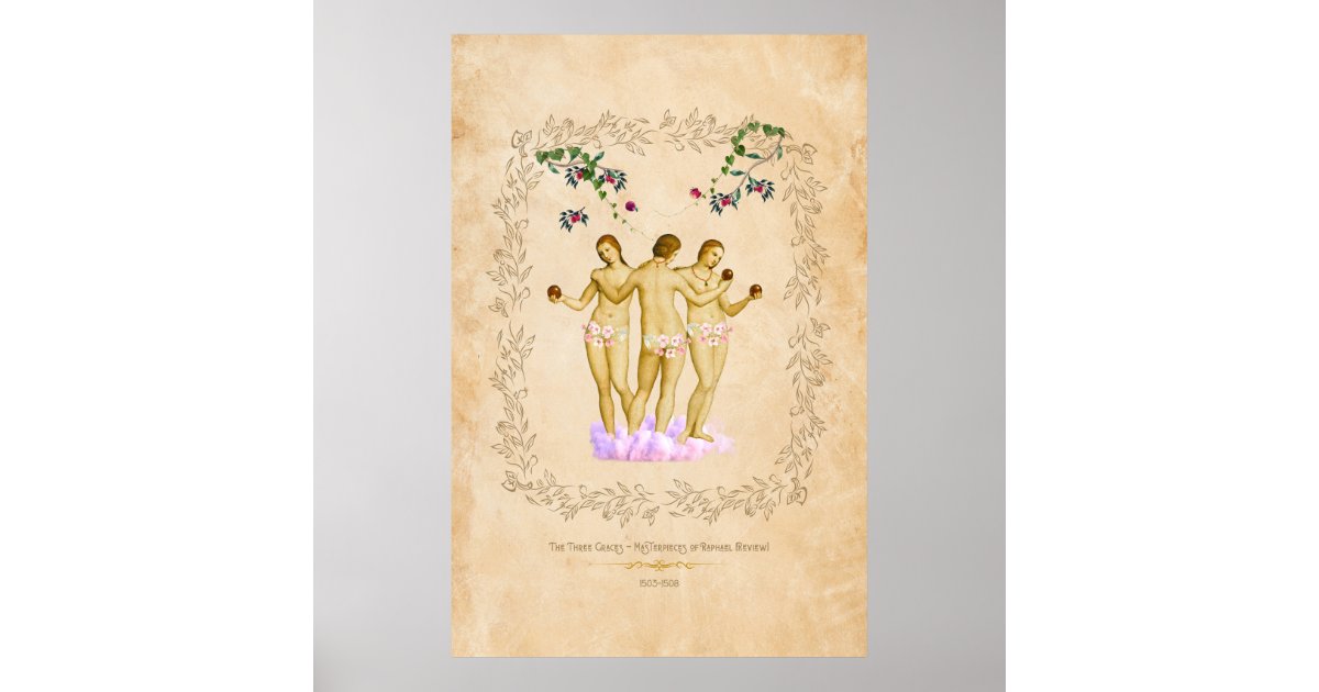 The Three Graces - Raphael Reimagined Poster | Zazzle