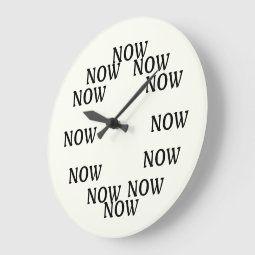 The time is now clock | Zazzle