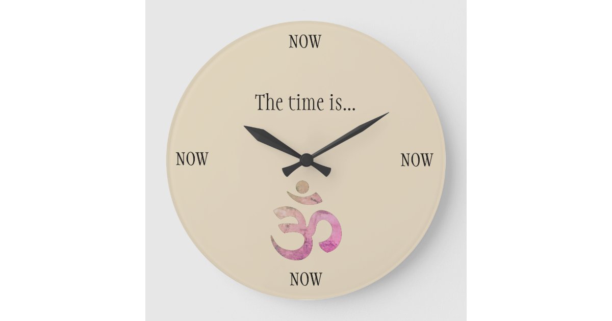 The Time is Now Clock | Zazzle