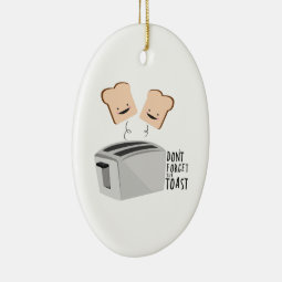 The Toast Ceramic Ornament | Zazzle