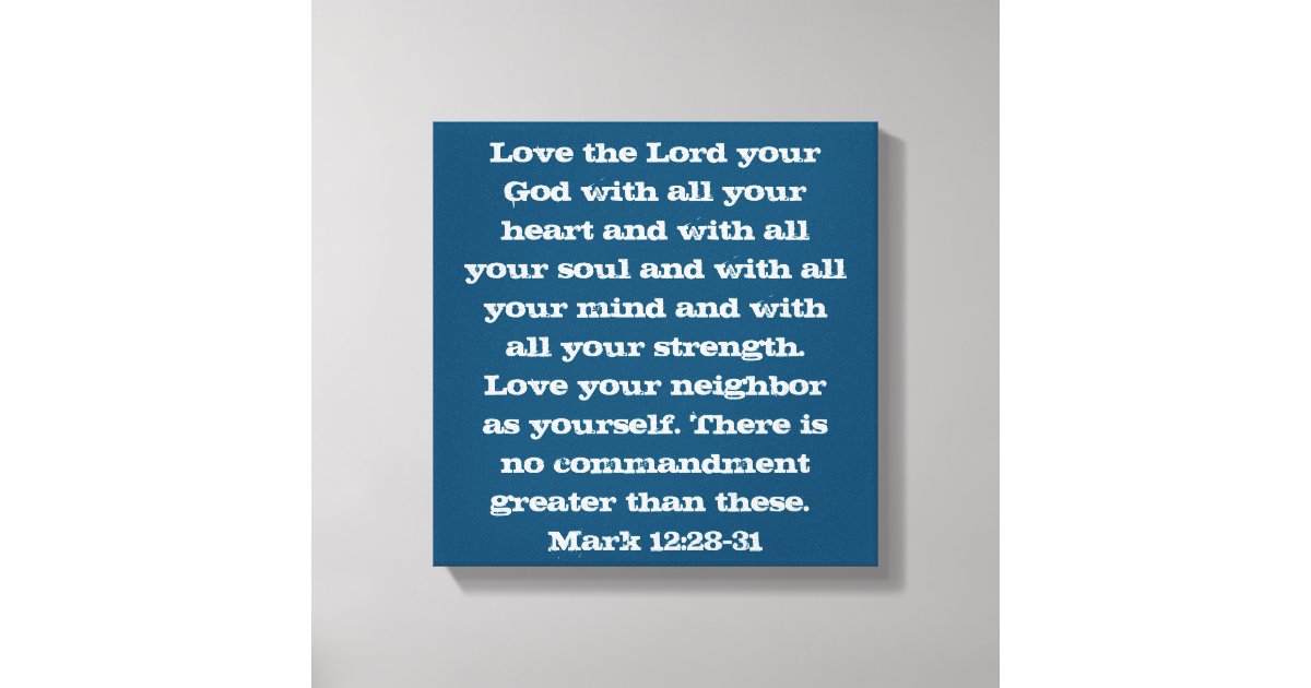 The Two Greatest Commandments Canvas Print | Zazzle