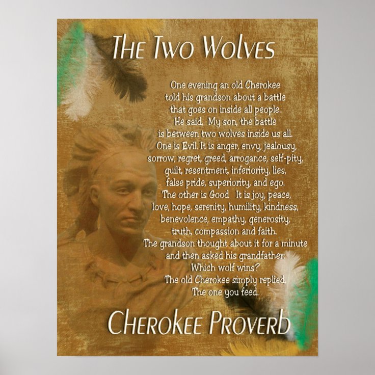 The Two wolves, Cherokee proverb Poster | Zazzle
