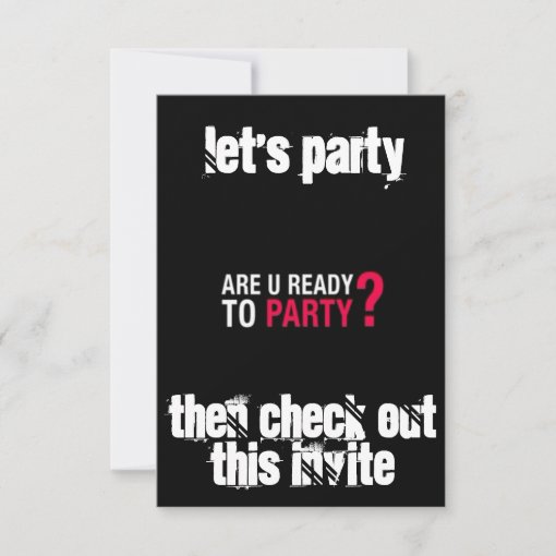 THE ULTIMATE ***READY TO PARTY*** PARTY INVITATION | Zazzle