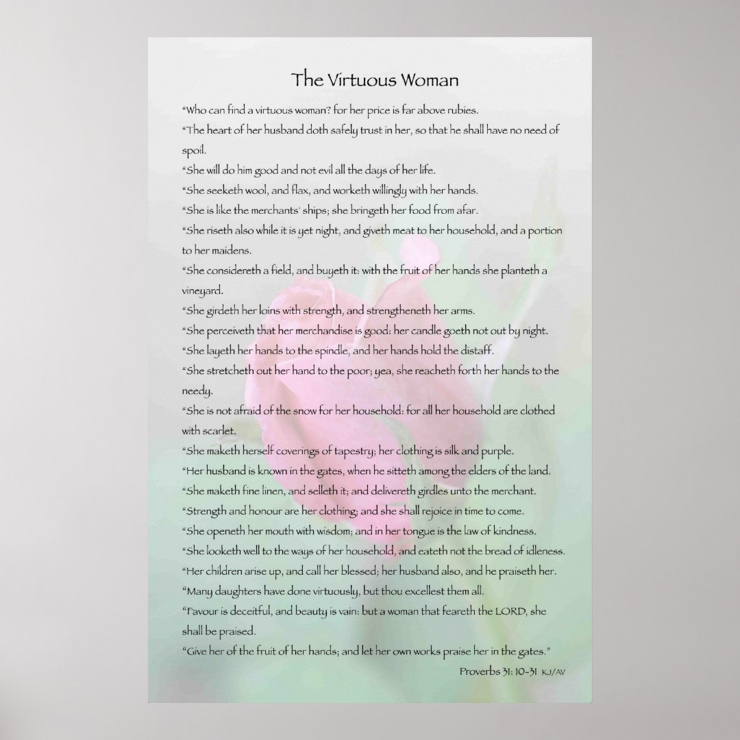 The Virtuous Woman Proverbs 31:10-31 Print | Zazzle