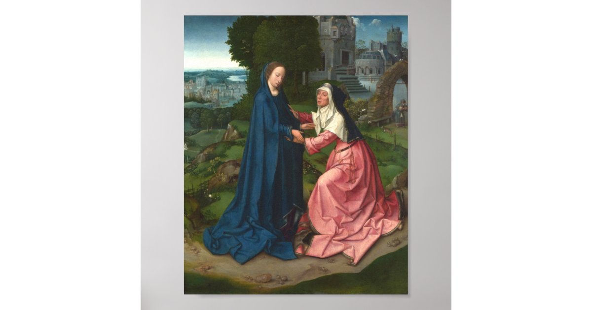 The Visitation Saint Elizabeth To The Virgin Mary Poster | Zazzle