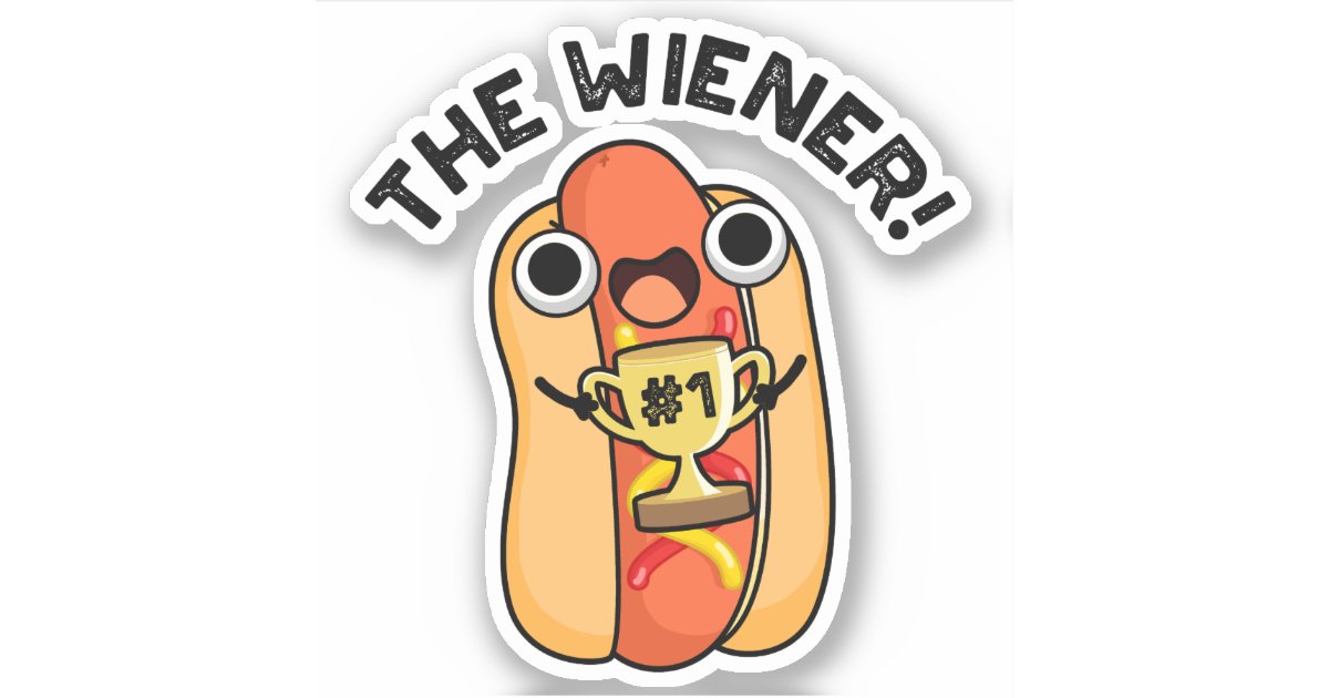 The Wiener Funny Winner Hot Dog Pun Sticker | Zazzle