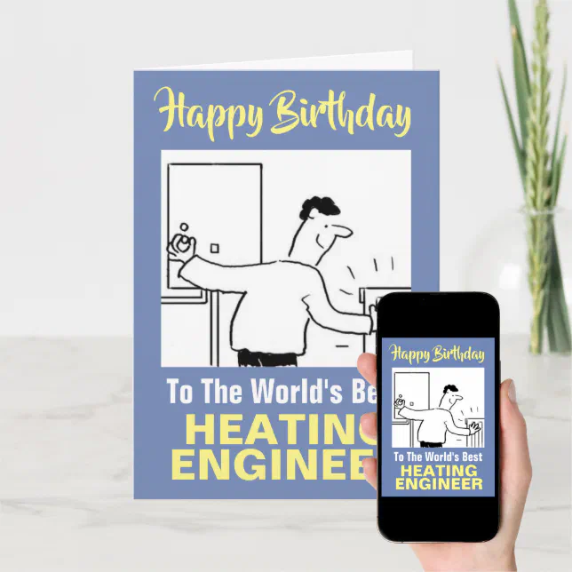 The Word's Best Heating Engineer - Happy Birthday Card | Zazzle