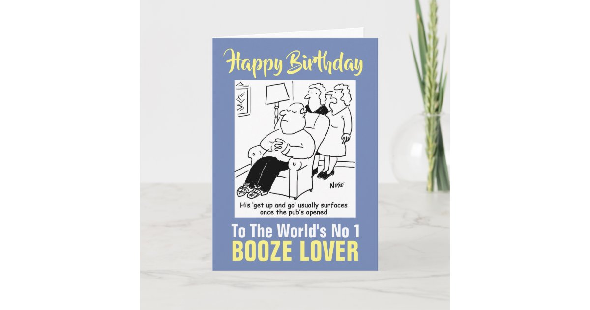 The Word's Number 1 Booze Lover - Beer Drinker Card | Zazzle