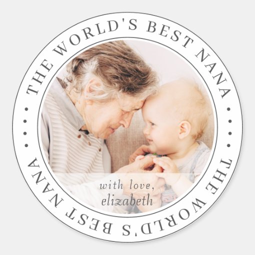 The World's Best Nana Classic Simple Photo Classic Round Sticker | Zazzle