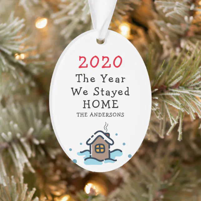 The Year We Stayed Home 2020 Quarantine Ornament | Zazzle