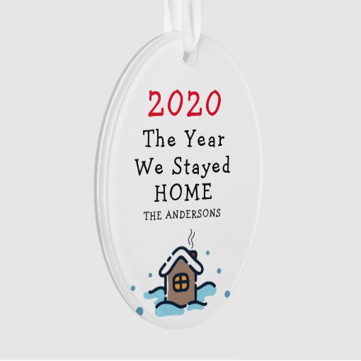 The Year We Stayed Home 2020 Quarantine Ornament | Zazzle