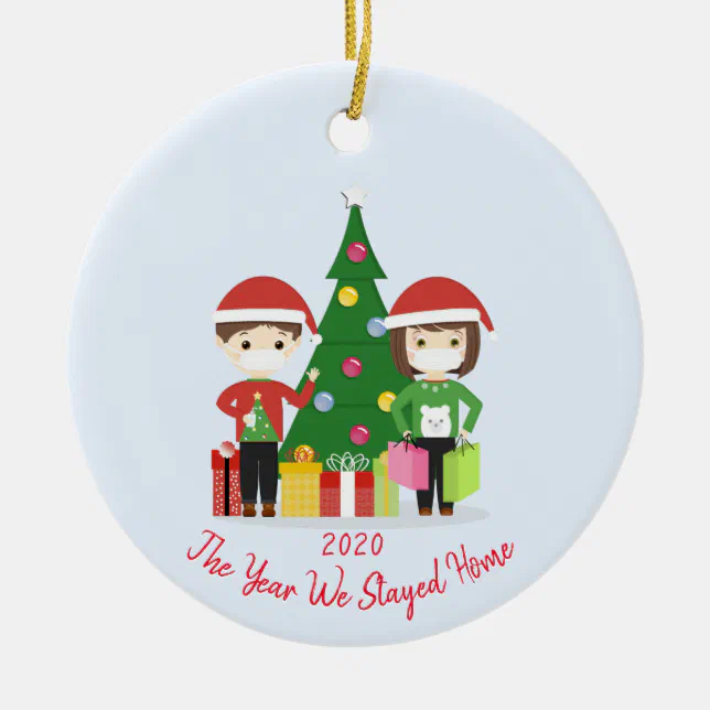 The Year We Stayed Home Christmas 2020 Ceramic Ornament | Zazzle