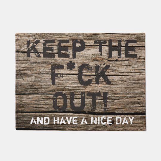 "The Your Not Welcome" Welcome Mat | Zazzle.com