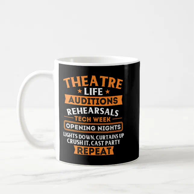 Theater Life - Actor Actress Stage Performer Music Coffee Mug | Zazzle