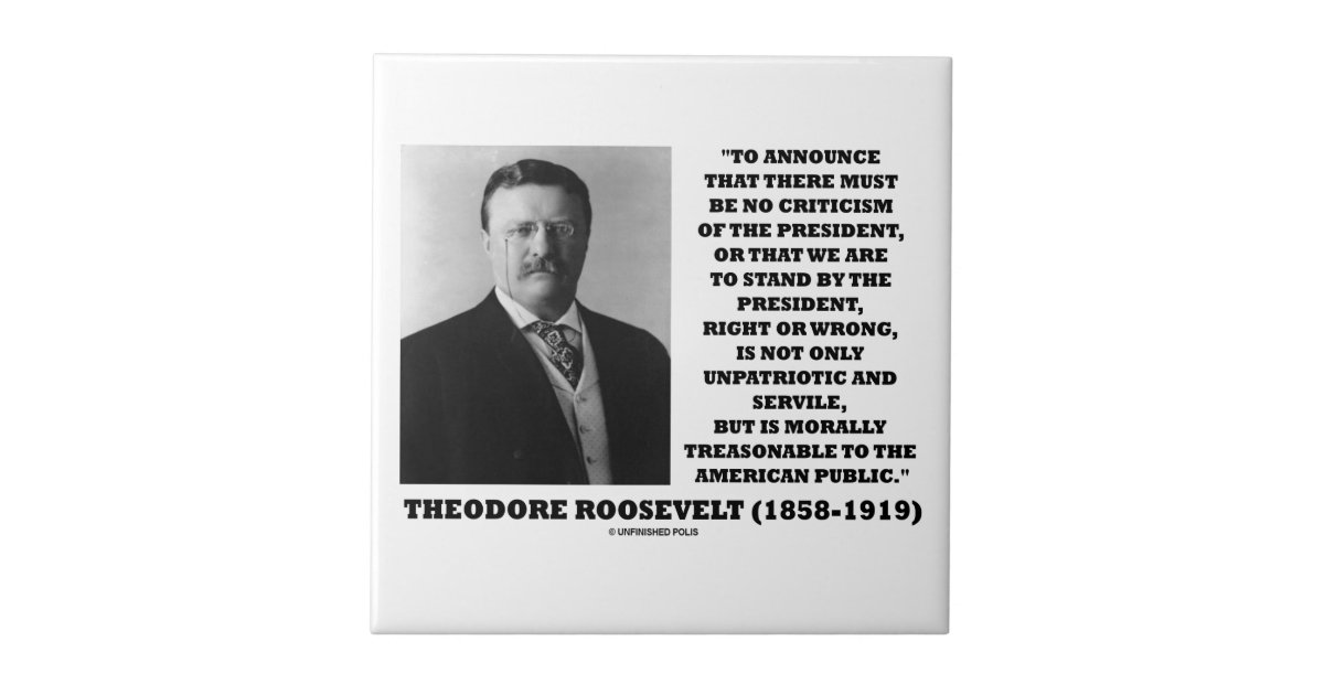 Theodore Roosevelt Morally Treasonable Quote Ceramic Tile | Zazzle