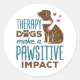 Therapy Dogs Make a Pawsitive Impact Classic Round Sticker | Zazzle