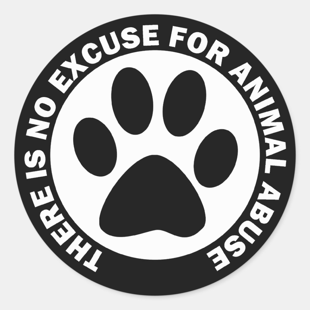 There Is No Excuse For Animal Abuse Classic Round Sticker | Zazzle