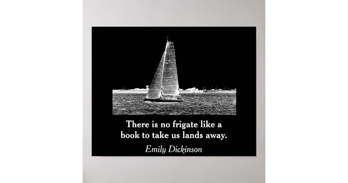 There is no frigate _ Emily Dickinson -art print | Zazzle