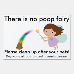 There is no poop fairy! Lawn signs | Zazzle