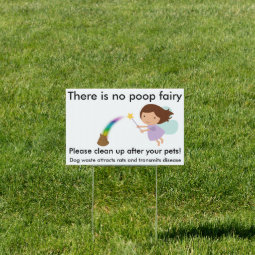 There is no poop fairy! Lawn signs | Zazzle