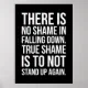 There Is No Shame In Falling Down - Motivational Poster | Zazzle
