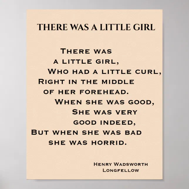 THERE WAS A LITTLE GIRL poem Poster | Zazzle