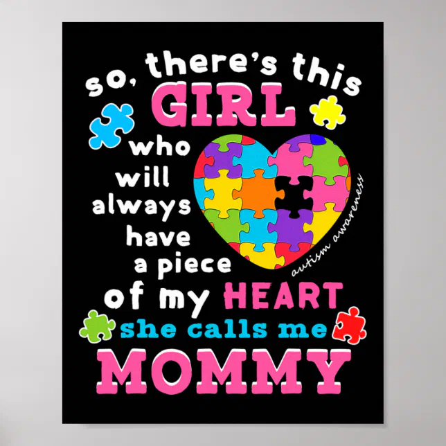Theres A Girl She Calls Me Mommy Autism Awareness Poster | Zazzle