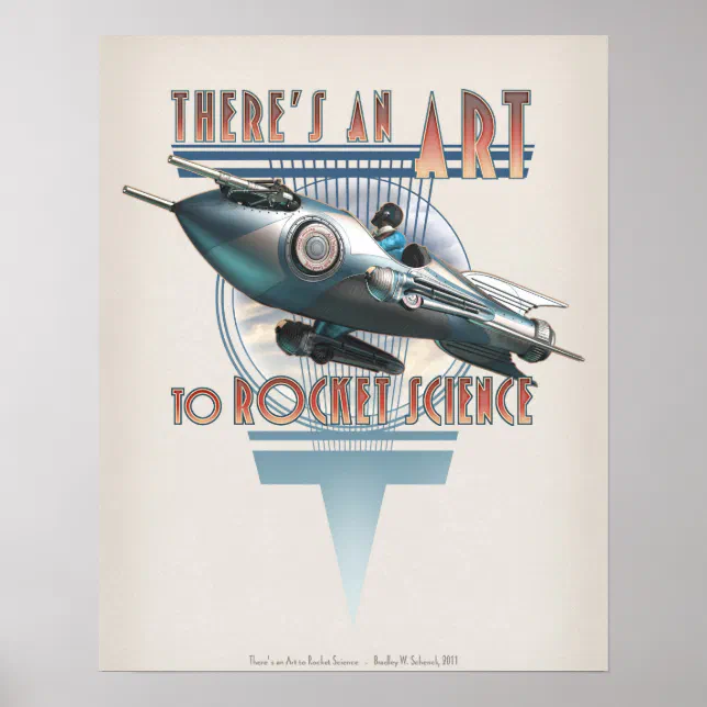 There's an Art to Rocket Science (16x20") Poster | Zazzle
