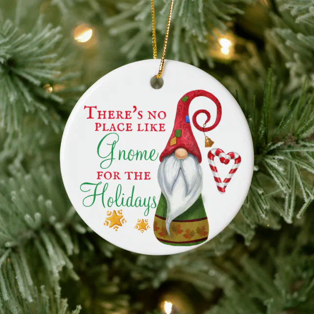 There's No Place Like Gnome Christmas Holiday Ceramic Ornament | Zazzle