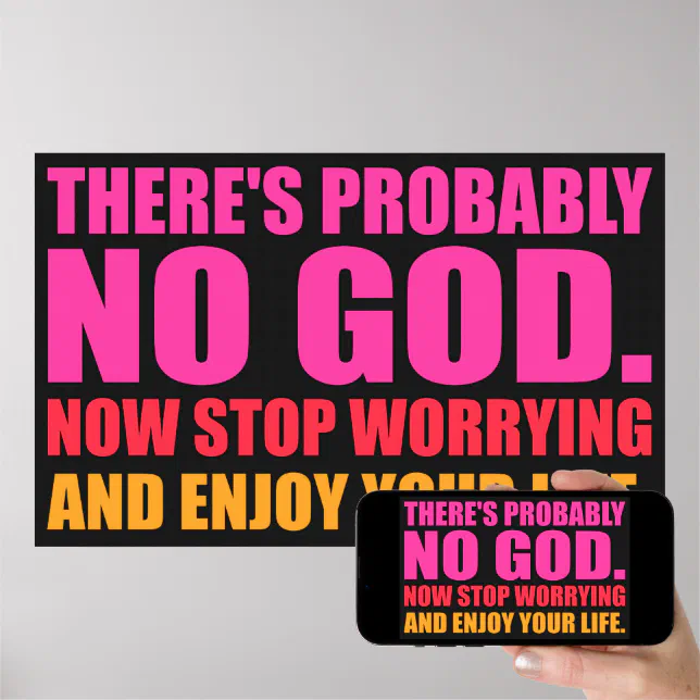 There's probably no god. Poster | Zazzle