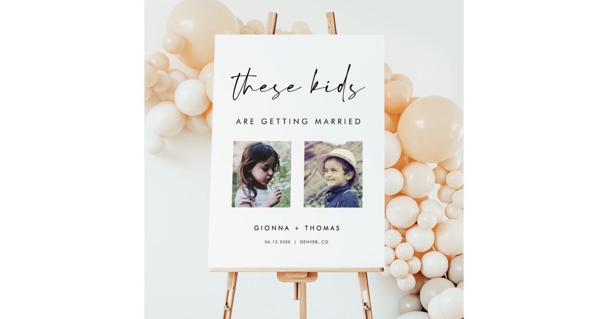 These Kids are getting married Welcome Sign | Zazzle