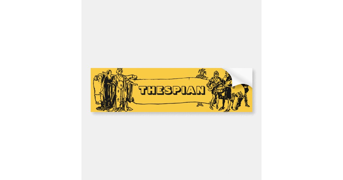 Thespian Bumper Sticker | Zazzle