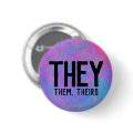 They, Them, Theirs Pronouns Button | Zazzle