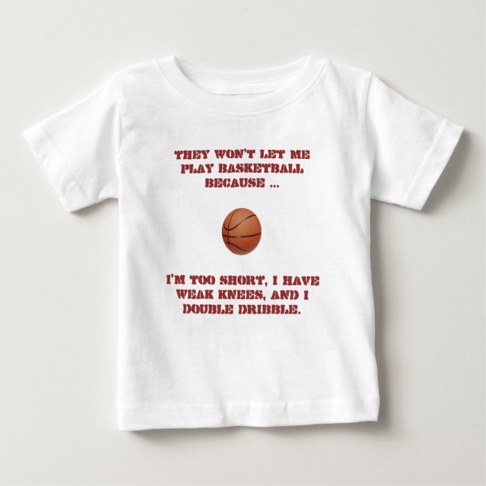 they-wont-let-me-play-basketball01 baby T-Shirt | Zazzle they-wont-let-me-play-basketball01 baby T-Shirt | Zazzle