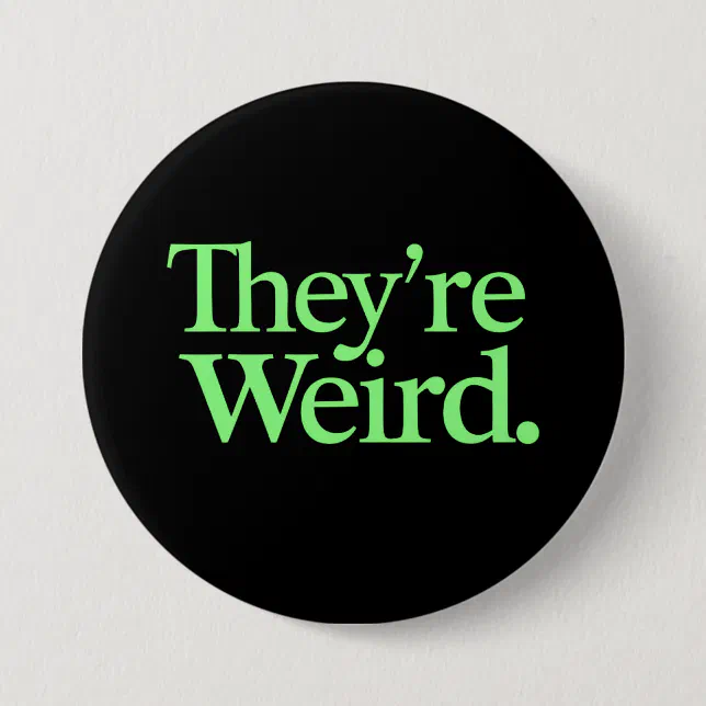They're Weird 2024 Election President Harris Trump Button | Zazzle