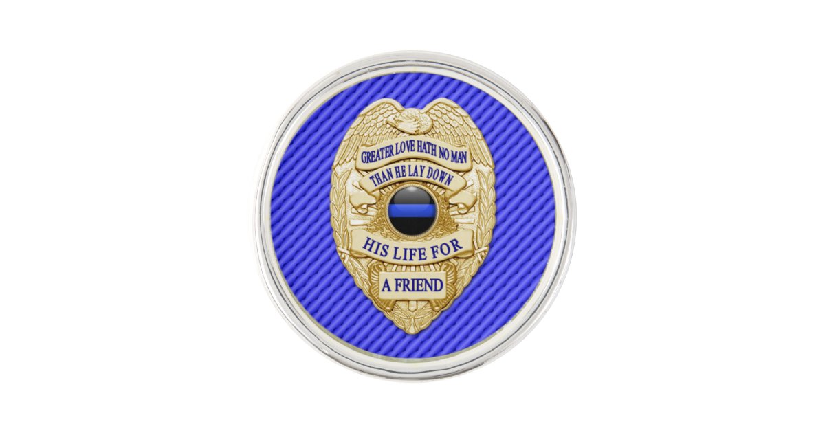 Thin Blue Line - Greater Love Badge Pin | Zazzle