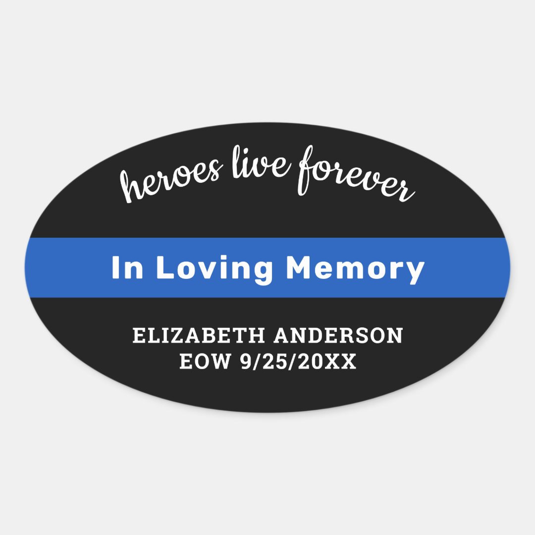 Thin Blue Line In Loving Memory Police Memorial Oval Sticker | Zazzle