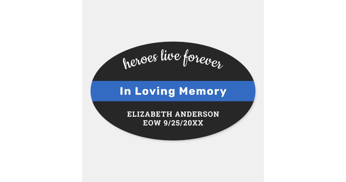 Thin Blue Line In Loving Memory Police Memorial Oval Sticker | Zazzle