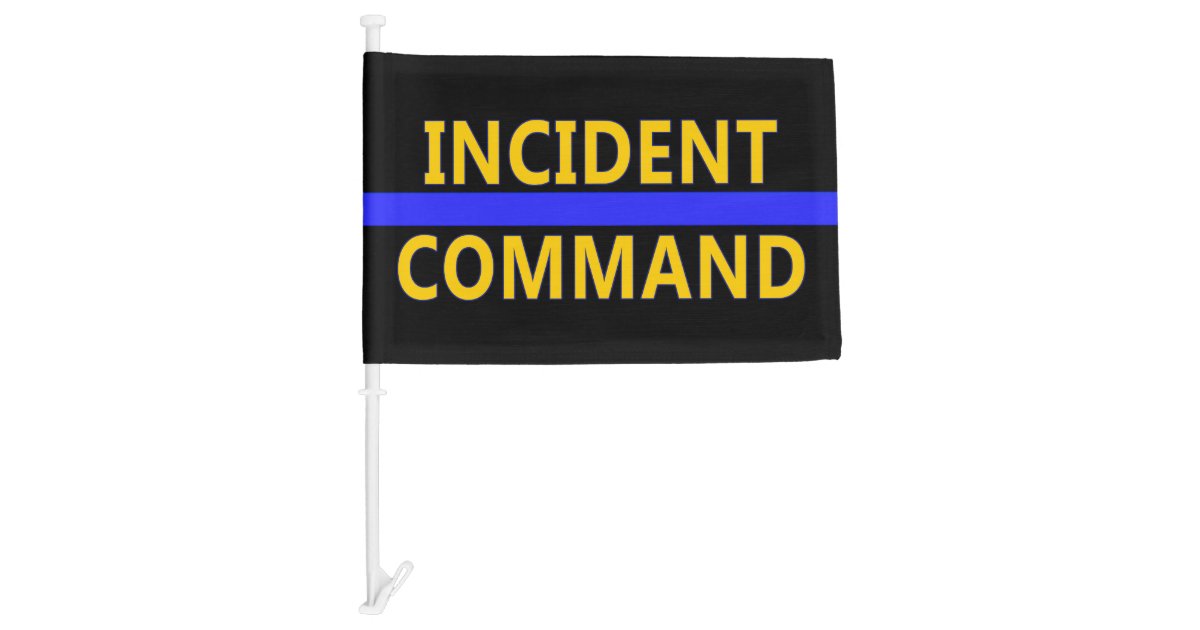 Thin Blue Line Incident Command Car Flag | Zazzle