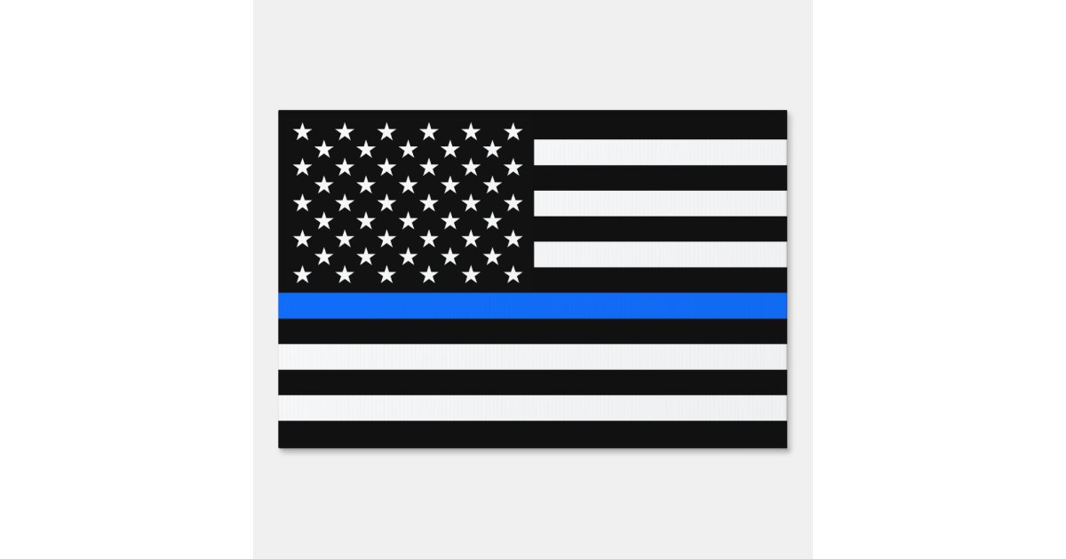 "THIN BLUE LINE on FLAG" (SINGLE-SIDED) Yard Sign | Zazzle