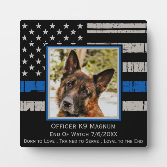 Thin Blue Line - Police Dog Photo EOW - Officer K9 Plaque | Zazzle.com