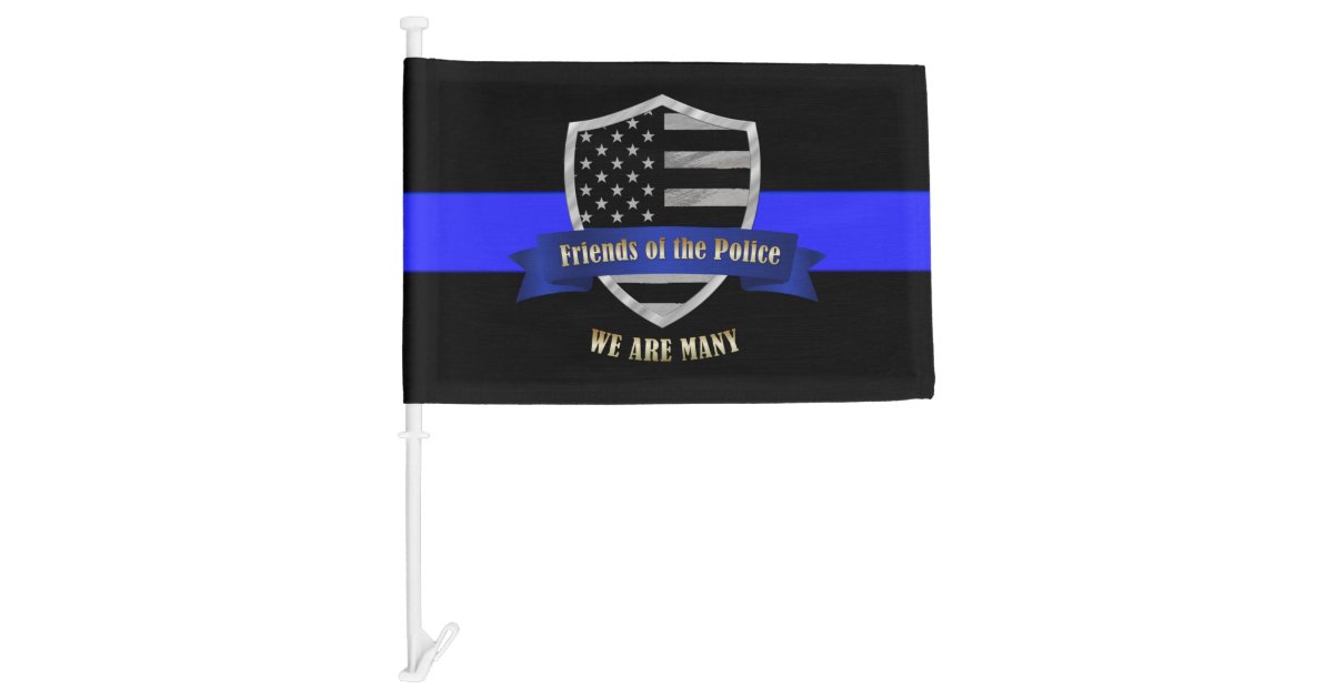 Thin Blue Line Police Friends of the Police Car Flag | Zazzle