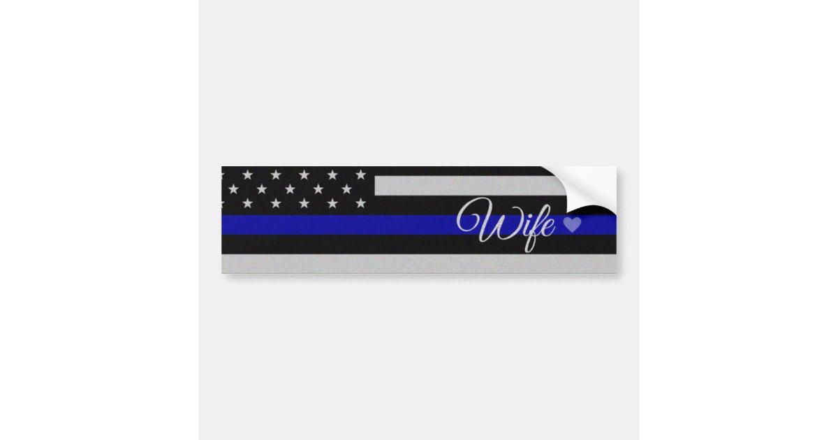 Thin Blue Line Wife Flag Bumper Sticker | Zazzle