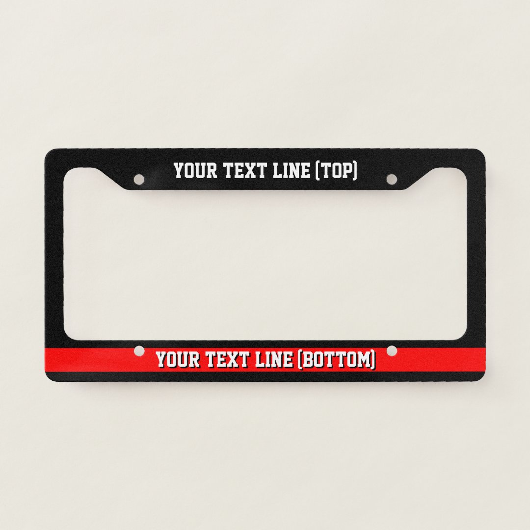 Thin Red Line Your Text on a License Plate Frame | Zazzle