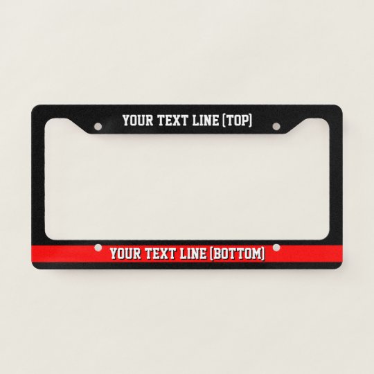 Thin Red Line Your Text on a License Plate Frame | Zazzle.com