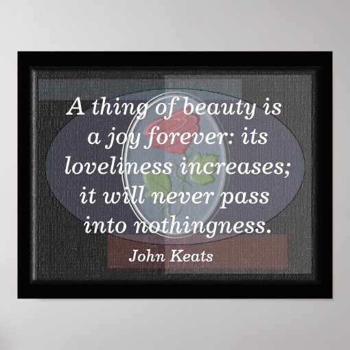Thing of beauty - John Keats --art print | Zazzle