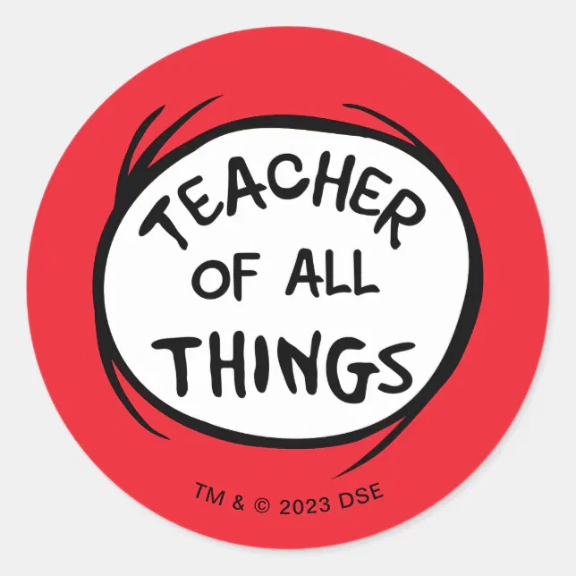 Thing One Thing Two - Teacher of all Things Classic Round Sticker | Zazzle