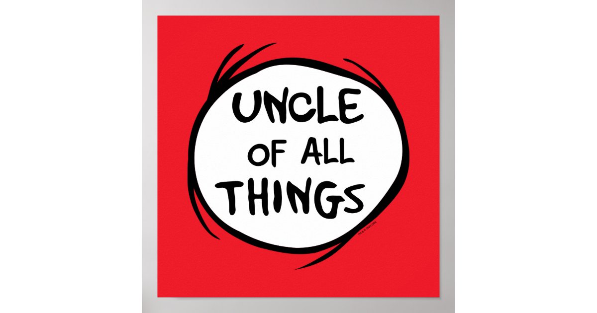 Thing One Thing Two - Uncle of all Things Poster | Zazzle