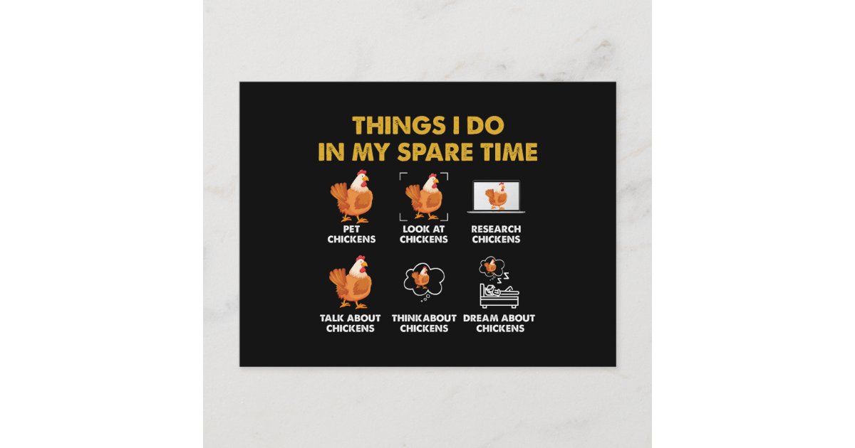 Things I Do In My Spare Time Chicken Funny Postcard | Zazzle