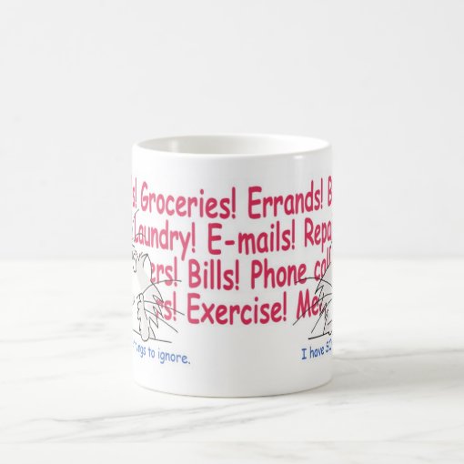 THINGS TO IGNORE COFFEE MUG | Zazzle